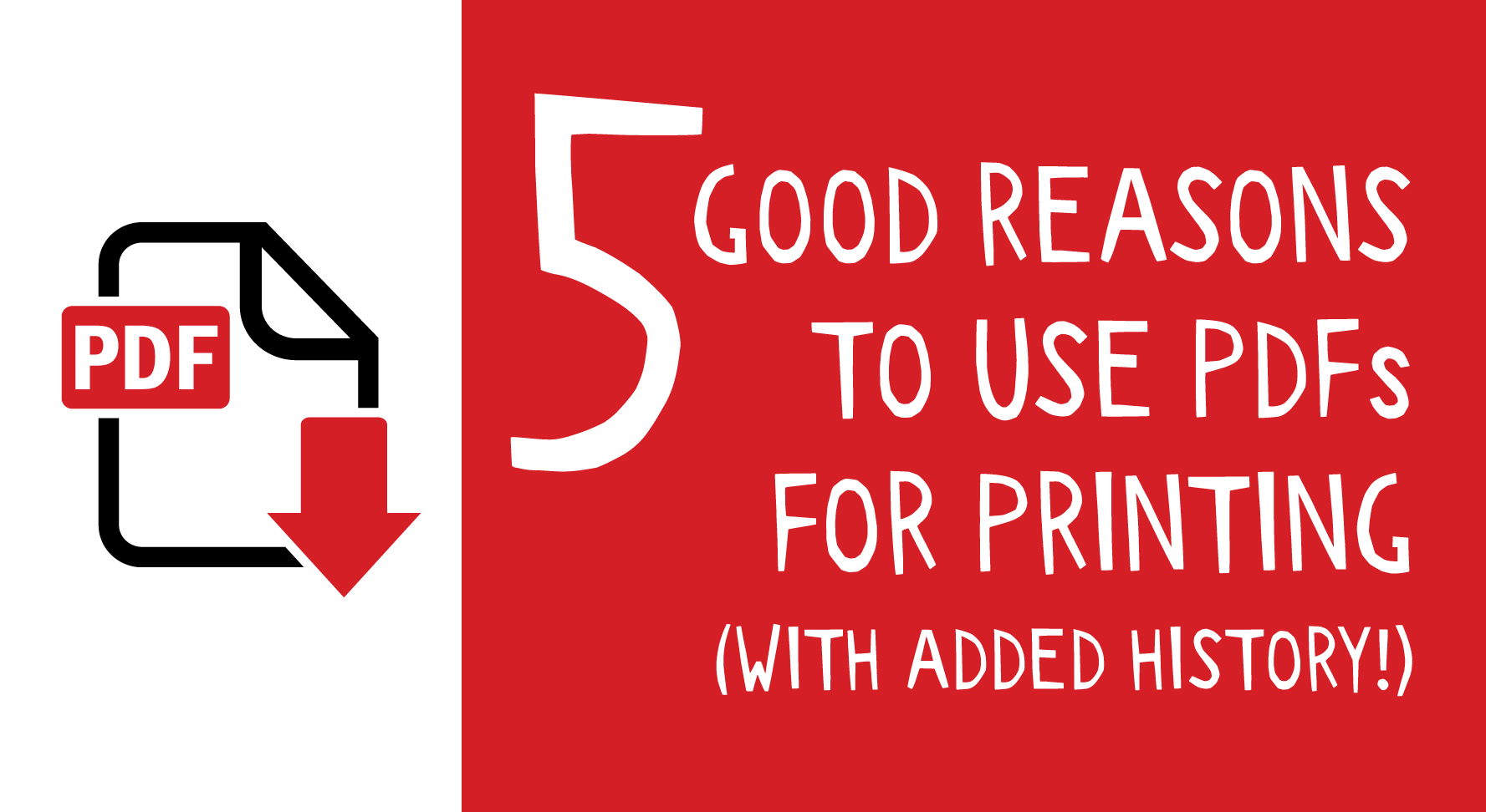 5 Good Reasons to Use PDFs for Printing (with added history!) | Doxdirect